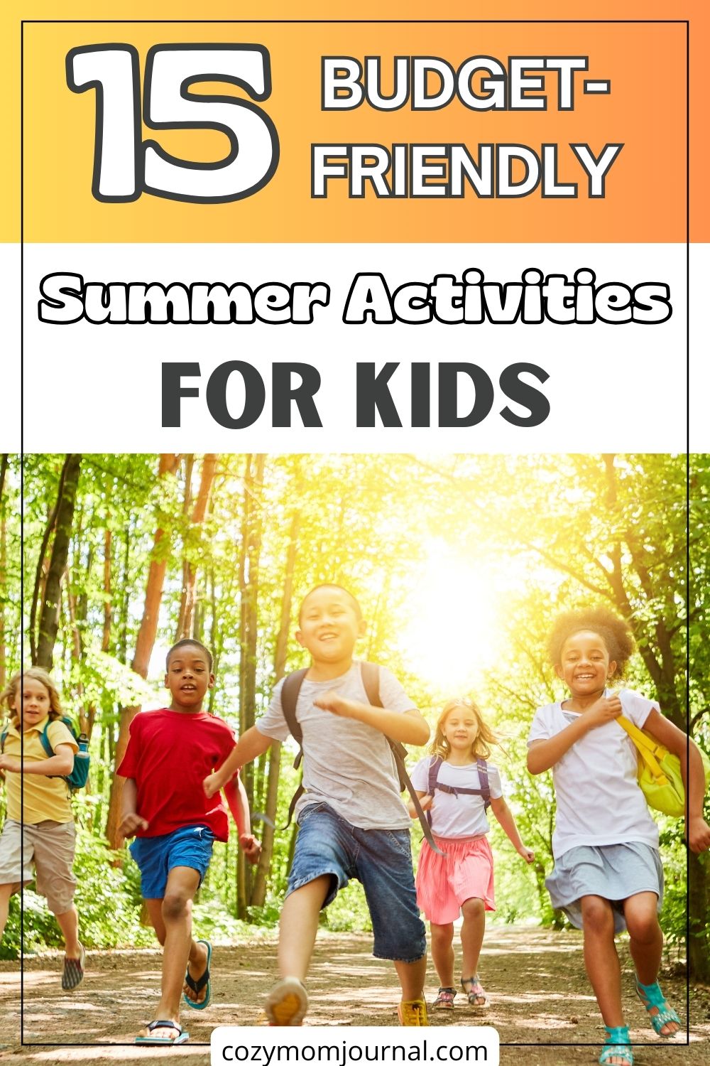 15 Summer Activities for Kids: Affordable and Fun Ideas