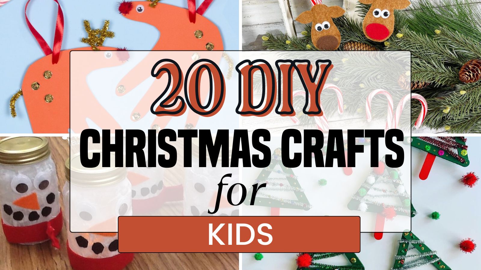 20 Adorable DIY Christmas Crafts for Kids You’ll Love to Try