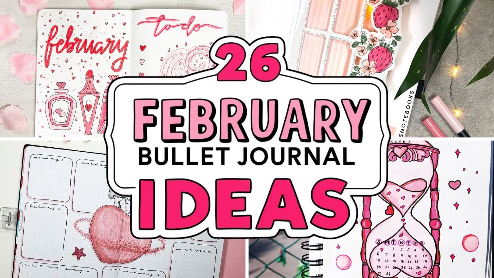 26 February Bullet Journal Ideas You’ll Fall in Love With