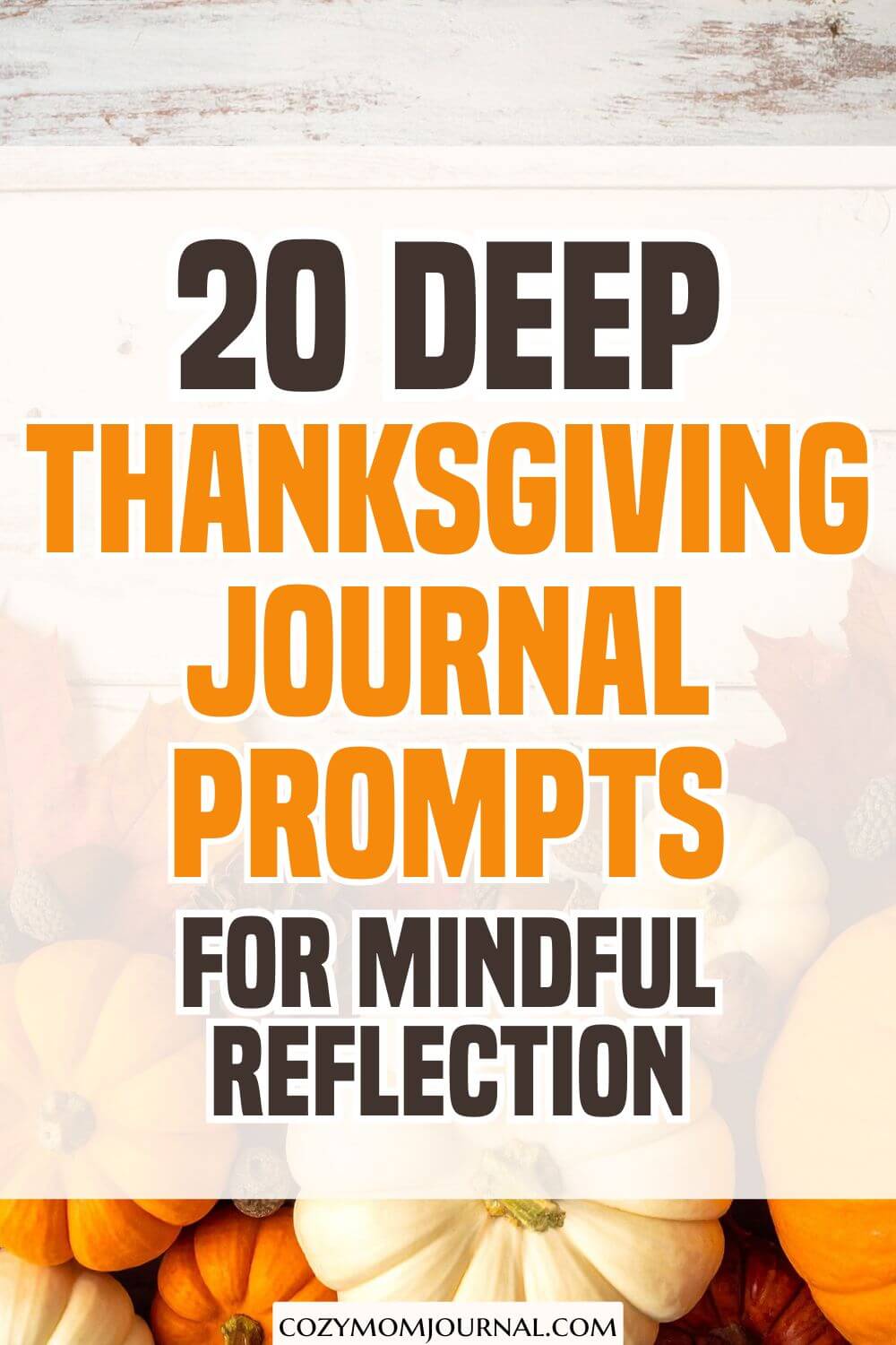 20 Meaningful Thanksgiving Journal Prompts to Try Now