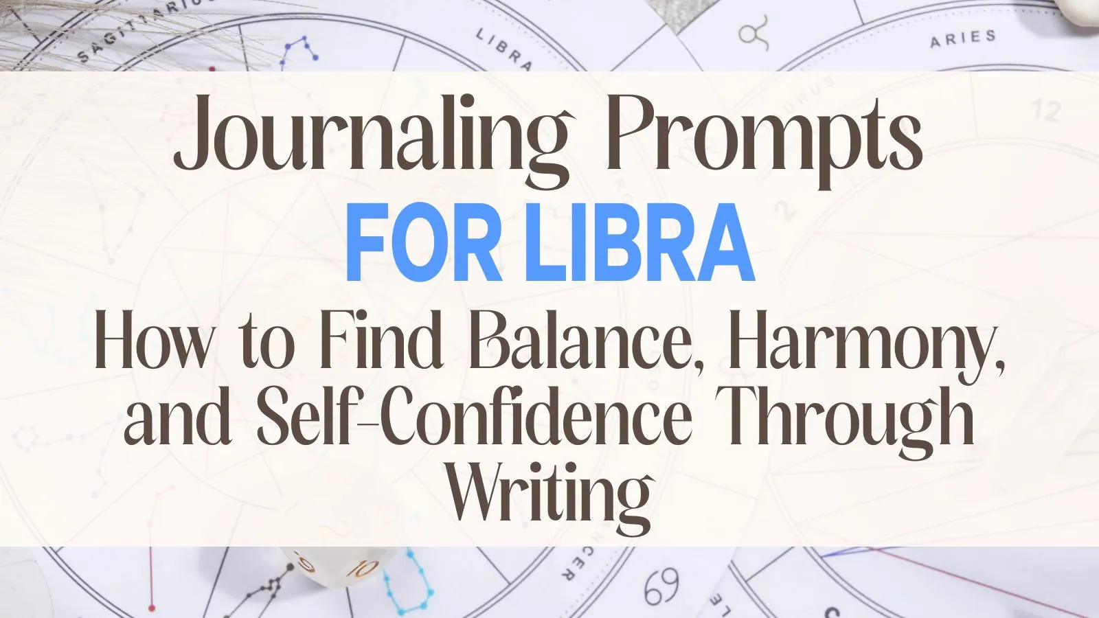Journaling Prompts for Libra – How to Find Balance, Harmony, and Self ...