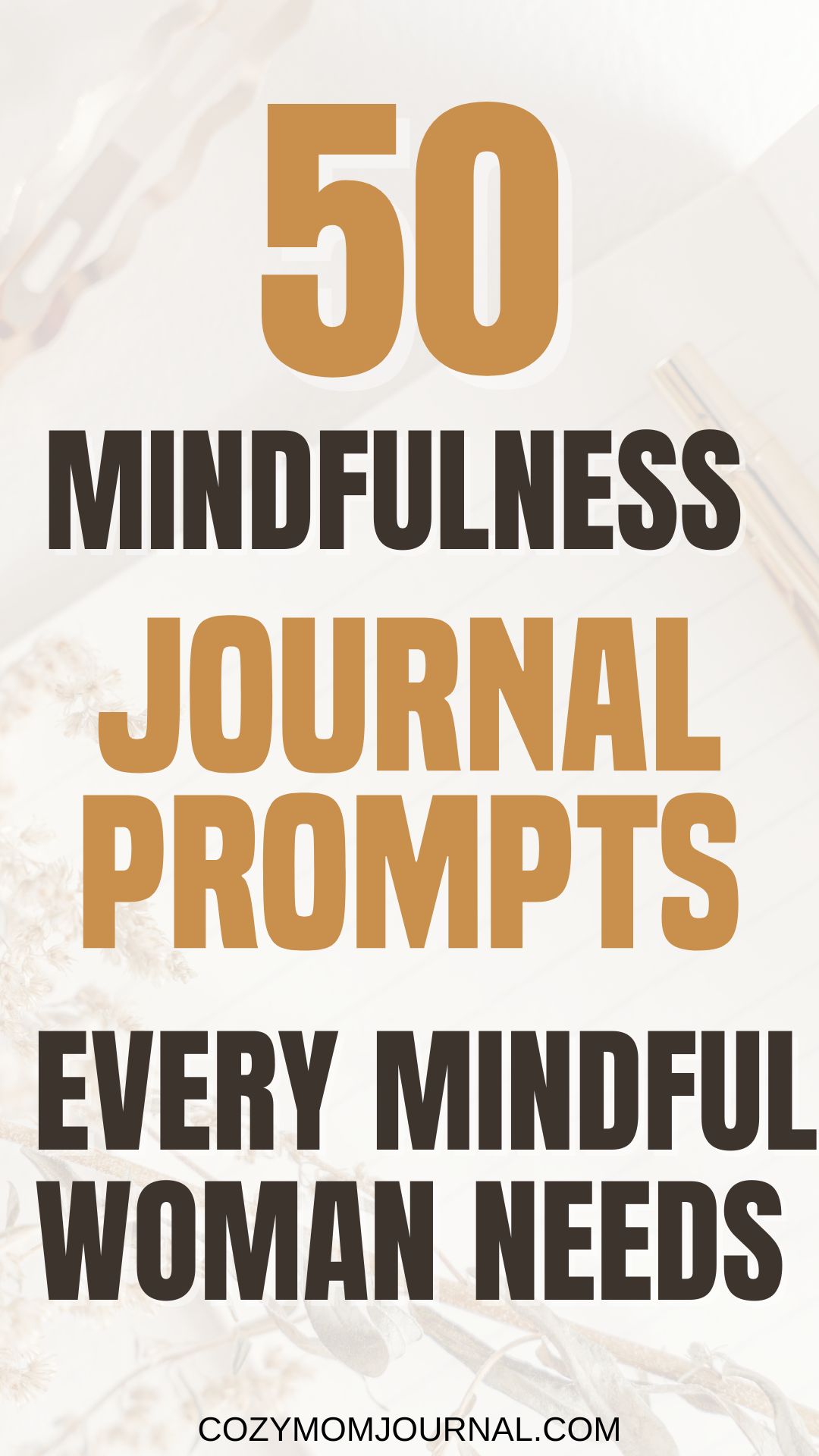 Mindfulness Journal Prompts for Calm, Clarity, and Self-Connection